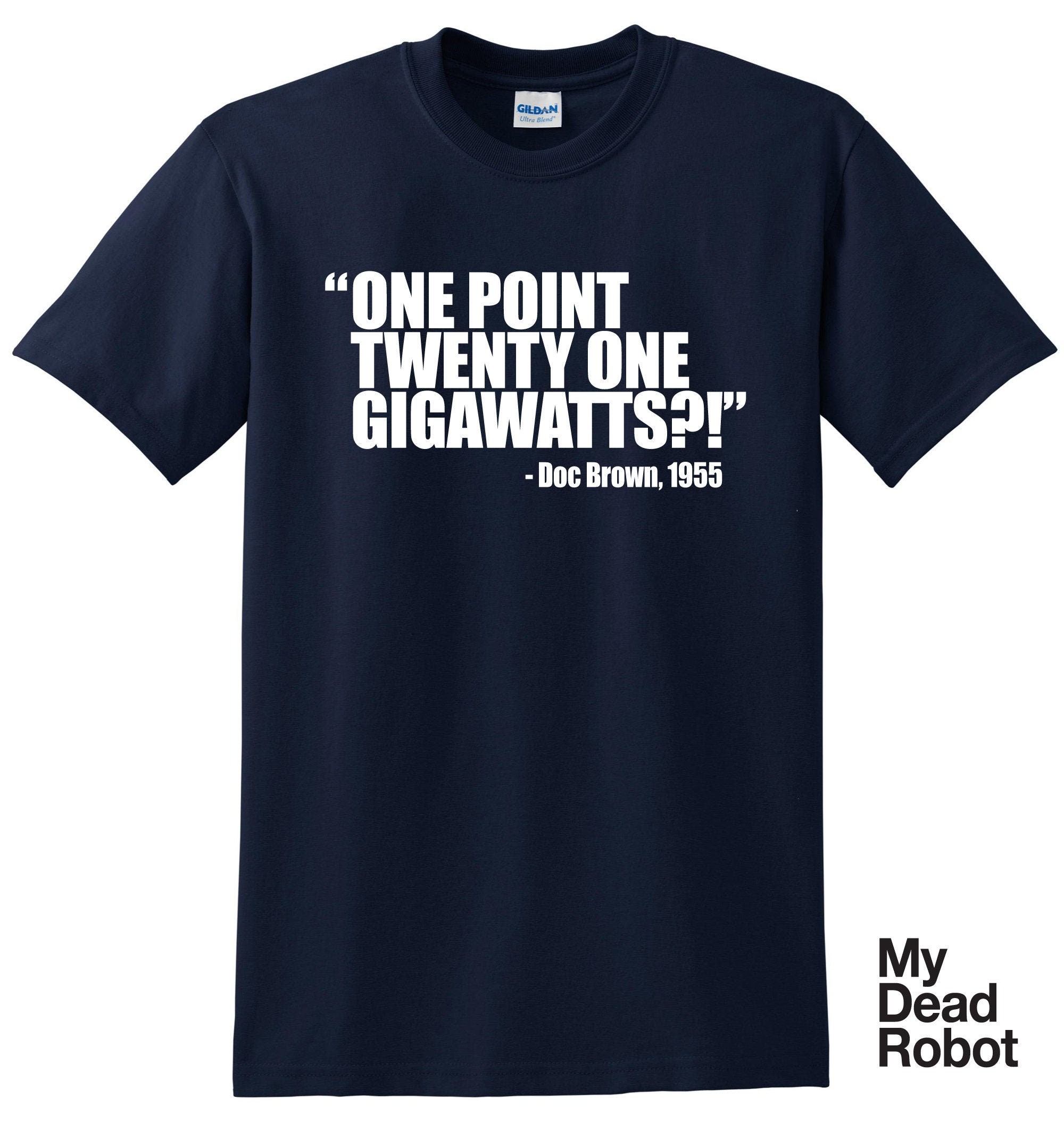 One Point Twenty One Gigawatts Doc Brown 1995 tee / BTTF - Etsy France