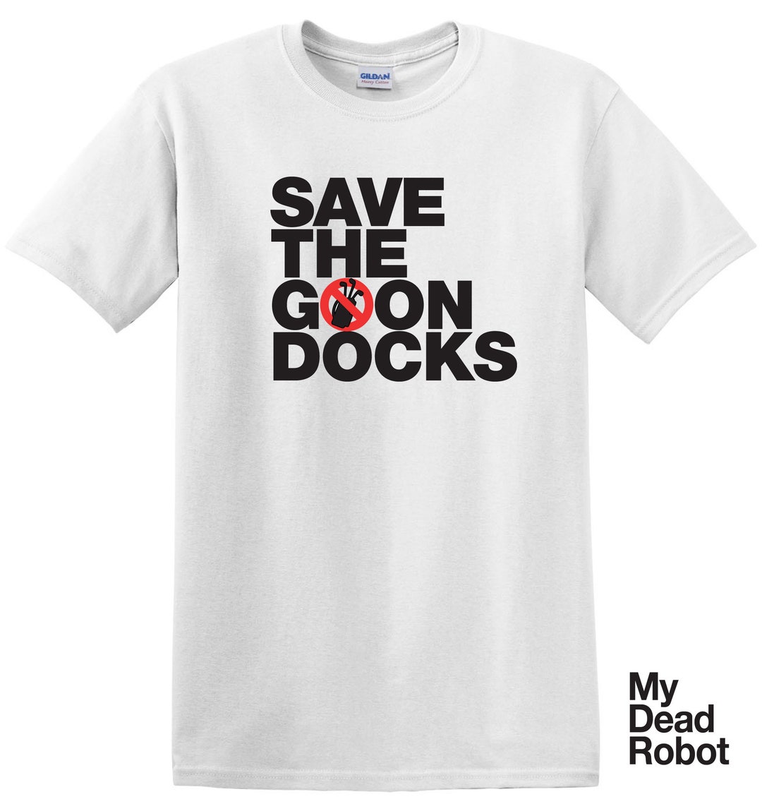 Save the Goon Docks Inspired by the Goonies 1985 - Etsy
