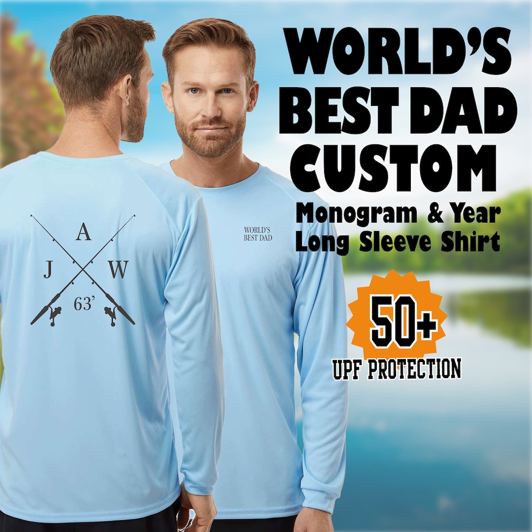 Sublimated World's Best Dad CUSTOM Monogram & Year Long Sleeve Tshirt ...