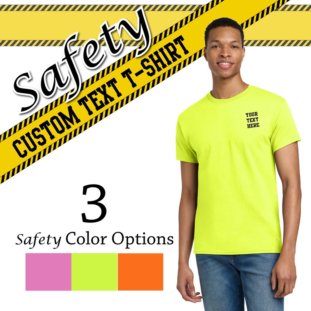 Safety Customizable Left Chest T Shirt / Construction Safety / Be Seen ...