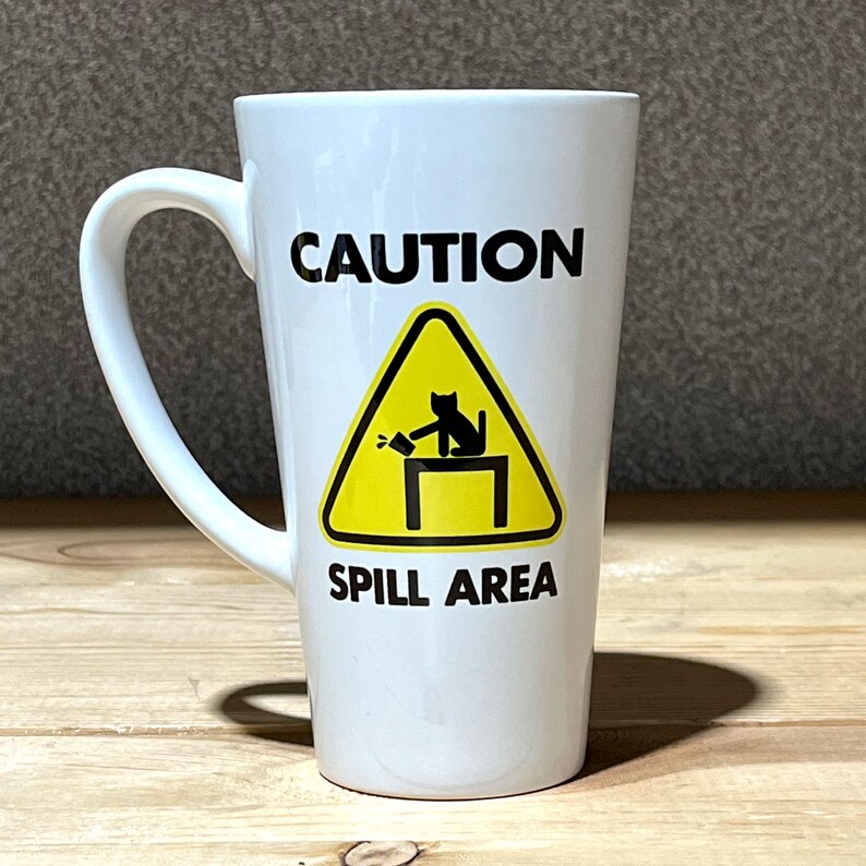 17oz. Ceramic Latte Mug / Caution Spill Area / Cat Antics / Humorous ...