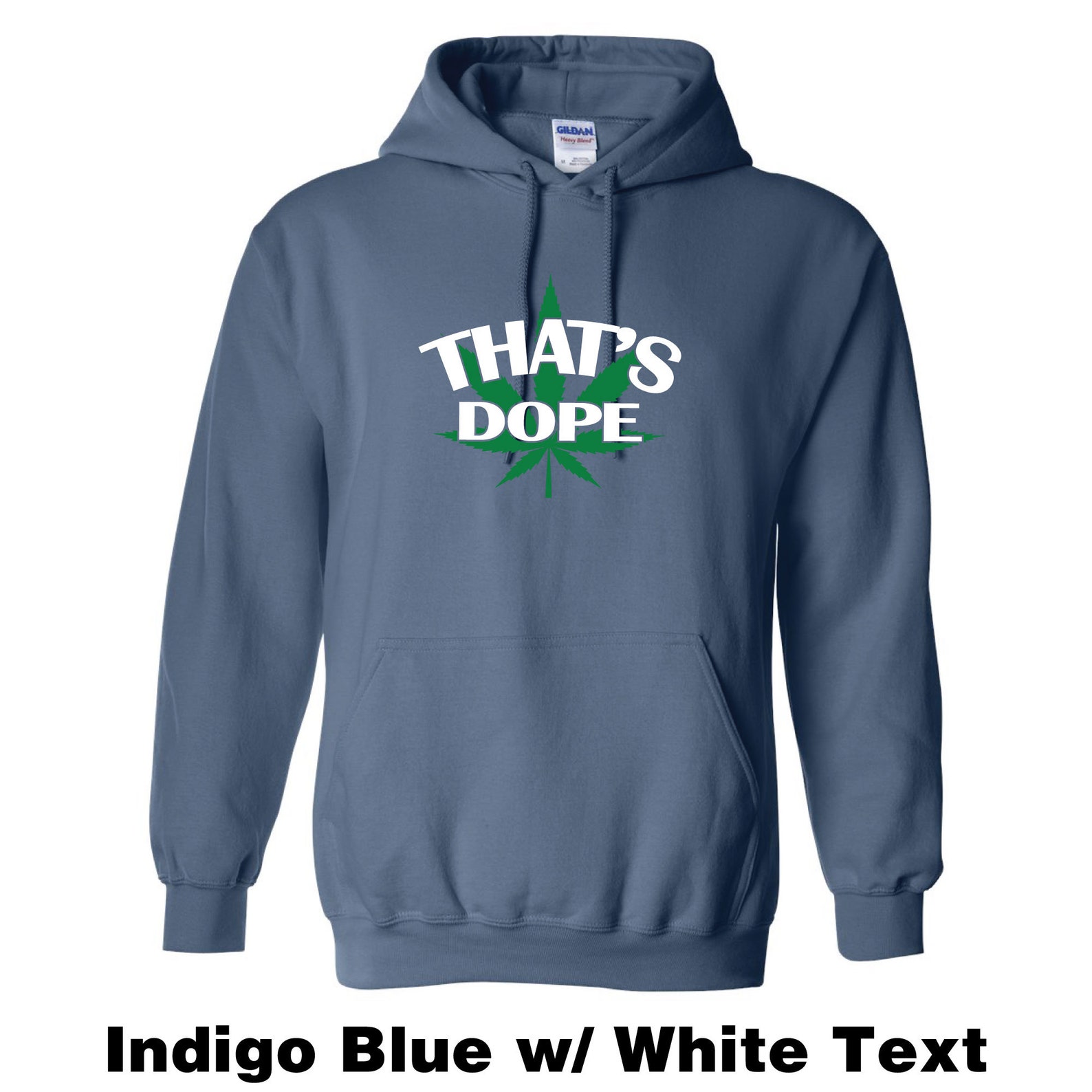 That's Dope Weed Leaf Adult Unisex Hooded Sweatshirt - Etsy