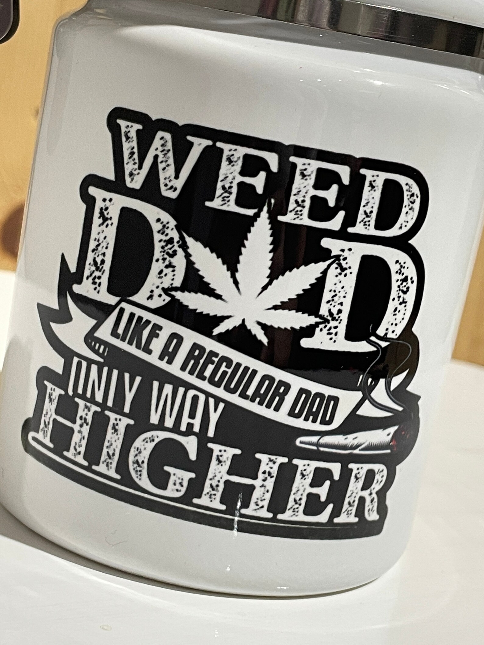 Weed Dad Like A Regular Dad Only Way Higher Ceramic 14oz White ...