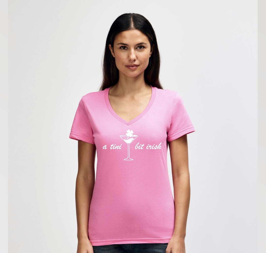 A Tiny Bit Irish V Neck / Pink / Martini / St Pattys - Etsy