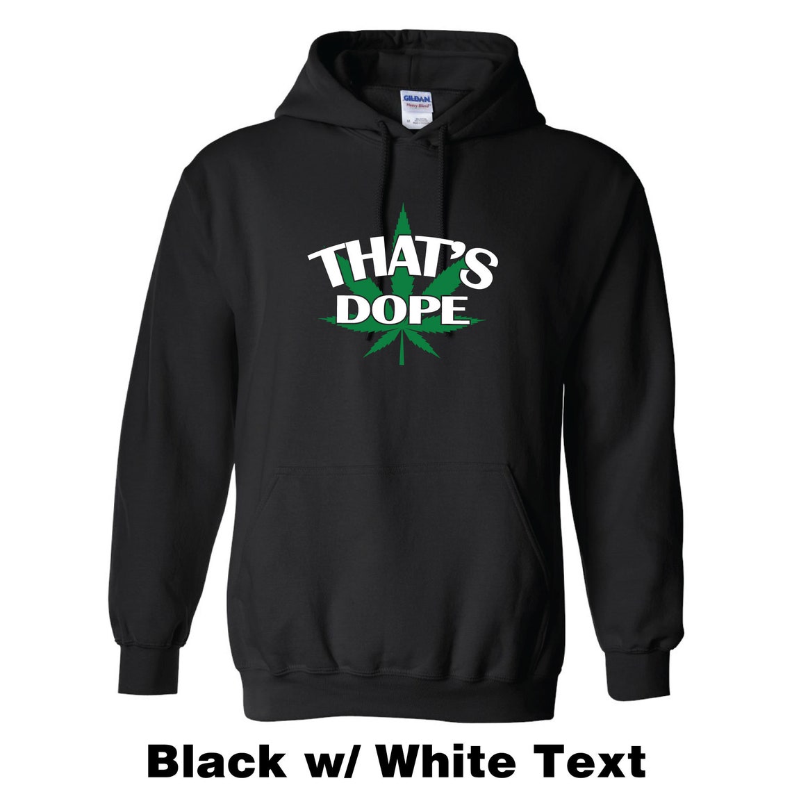 That's Dope Weed Leaf Adult Unisex Hooded Sweatshirt - Etsy