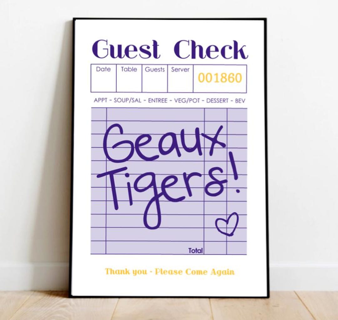 Guest Check Geaux Tigers, LSU Digital Print, Geaux Tigers, Dorm Print ...