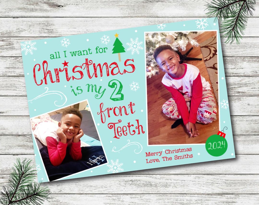Photo Christmas Card all I Want for Christmas is My 2 Front Teeth ...