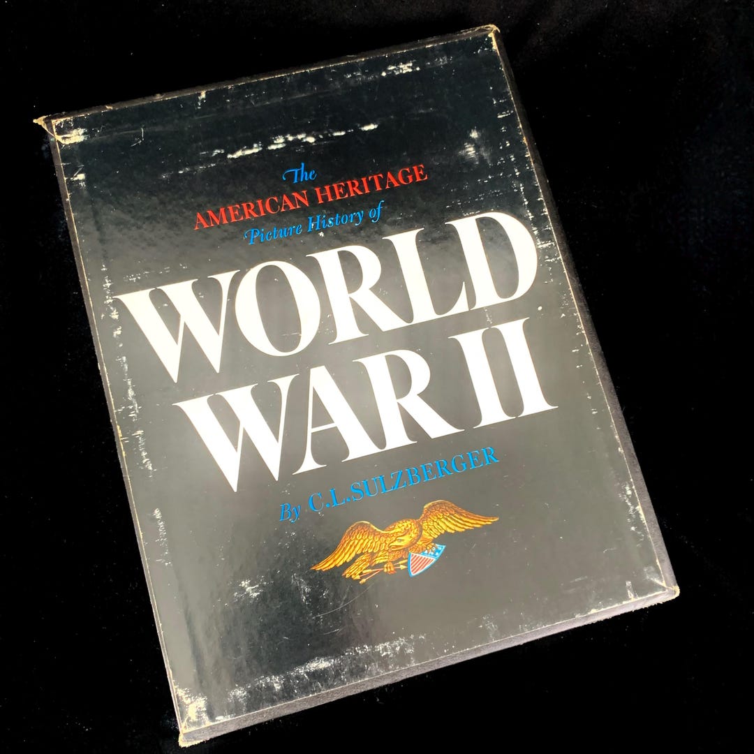 1966 American Heritage History of WWII World War 2 by CI Sulzberger 2 ...