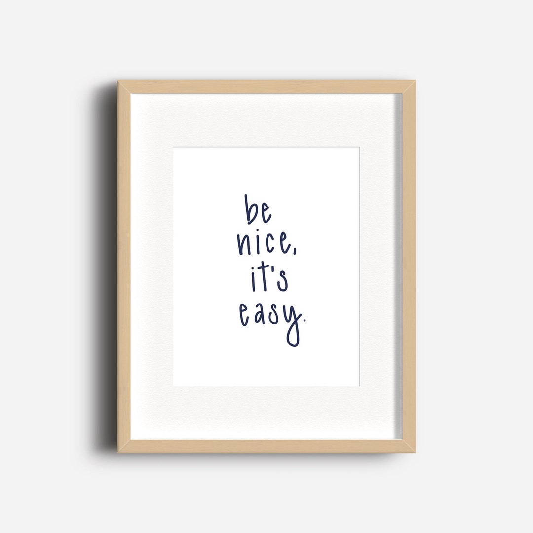 Be Nice, It's Easy Printable Playroom Printable Kids Room Art Be Nice ...