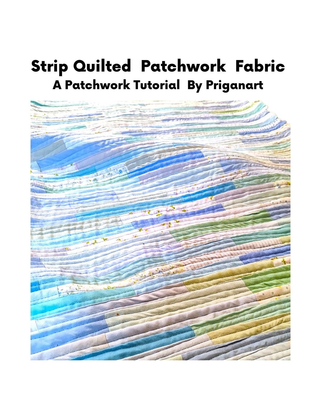 Strip Quilted Patchwork Fabric, Patchwork Tutorial, PDF Tutorial, Instant Download - Etsy