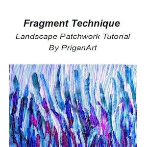 Fragment Technique, Landscape Patchwork Tutorial, PDF Tutorial, Instant ...