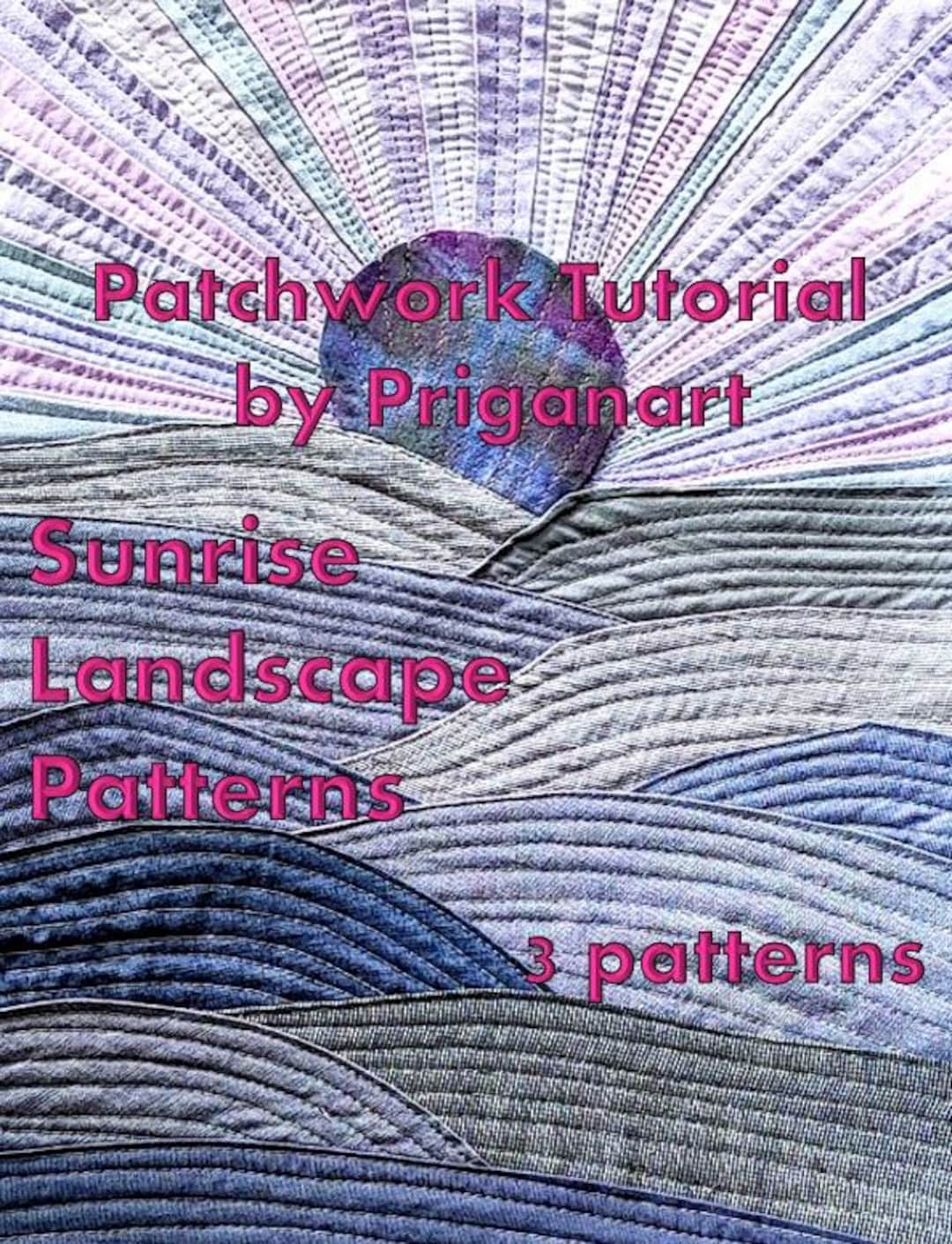 Sunrise Landscape Patterns, Landscape Patchwork Tutorial, PDF Tutorial, Instant Download - Etsy