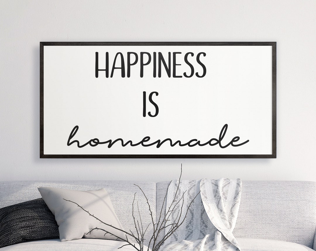 Happiness is Homemade | Quote Sign | Canvas Wall Art | Framed Print ...
