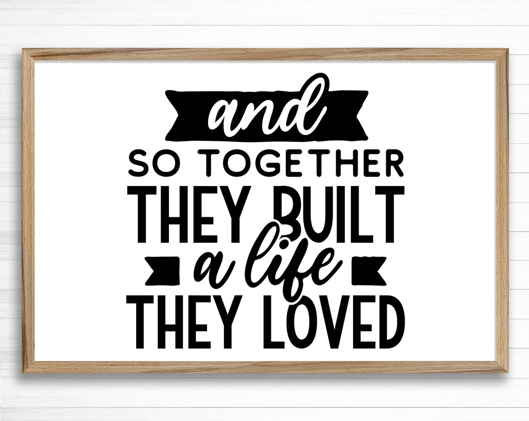 Together They Built a Life | Family Quote Sign | Couples Quote Sign ...
