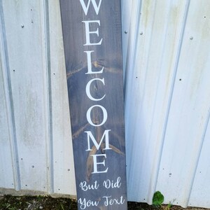 Farmhouse Welcome Welcome-ish Did You Text Sign - Choose Your Size ...