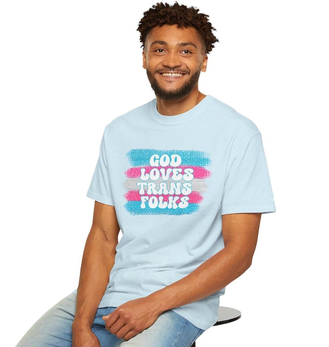 God Loves Trans Folks Comfort Colors Trans T-shirt, , Ally Tee, LGBTQ ...