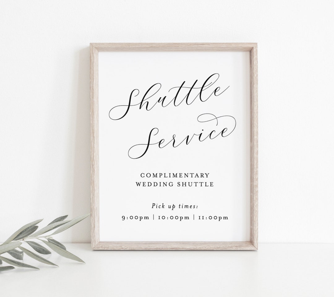 Shuttle Service Editable Sign, Wedding Shuttle Pick up Time Sign ...