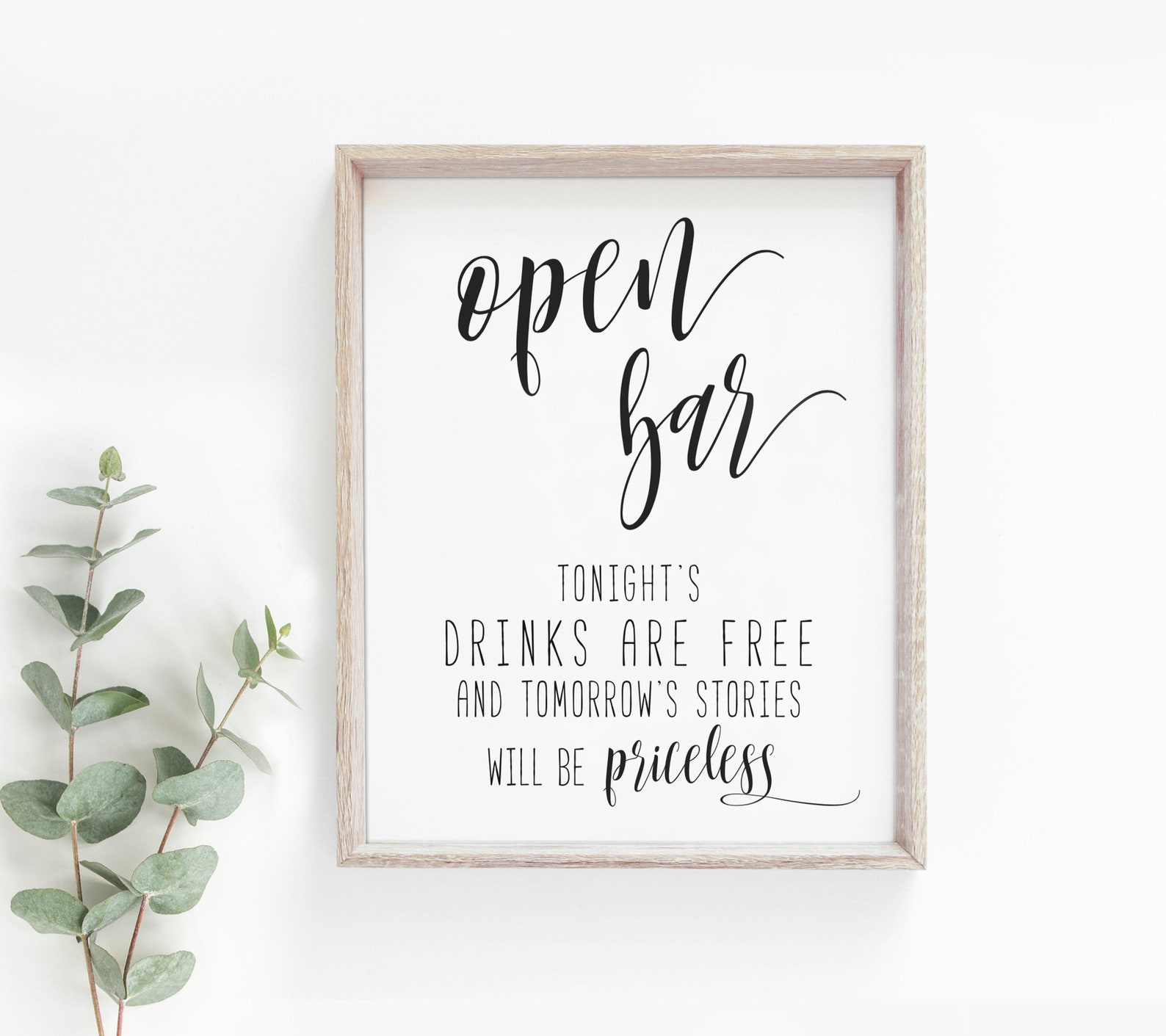 Printable Open Bar Sign, Tonight's Drinks Are Free and Tomorrow's ...