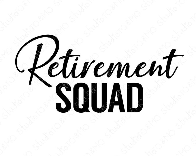 Retirement Squad SVG Retirement Svg Retirement Squad - Etsy