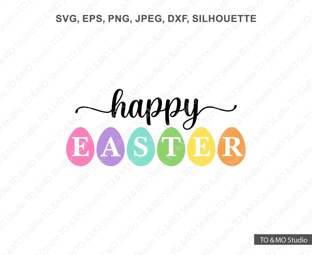 Easter SVG, Easter Egg SVG, Happy Easter Svg Easter Bunny Svg, Bunny ...