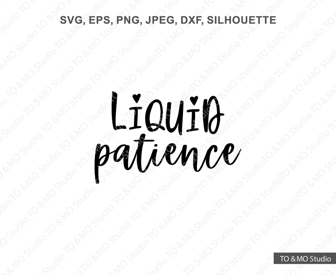 Coffee SVG, Liquid Patience Svg, Coffee Lover Svg, Mom Life Svg ...