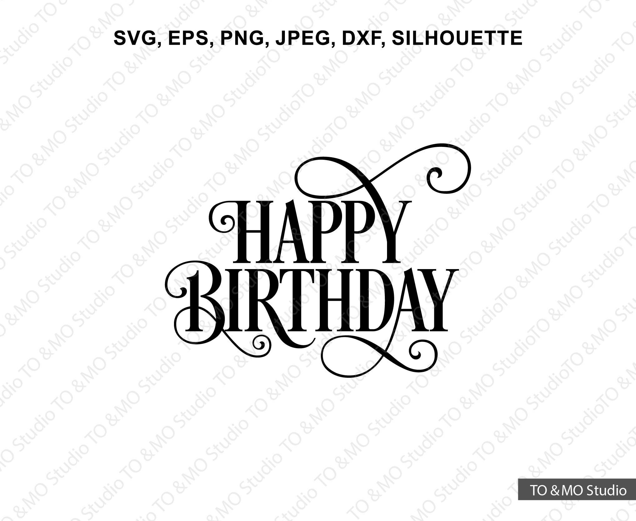 Happy Birthday SVG Birthday Svg Happy Birthday Birthday - Etsy