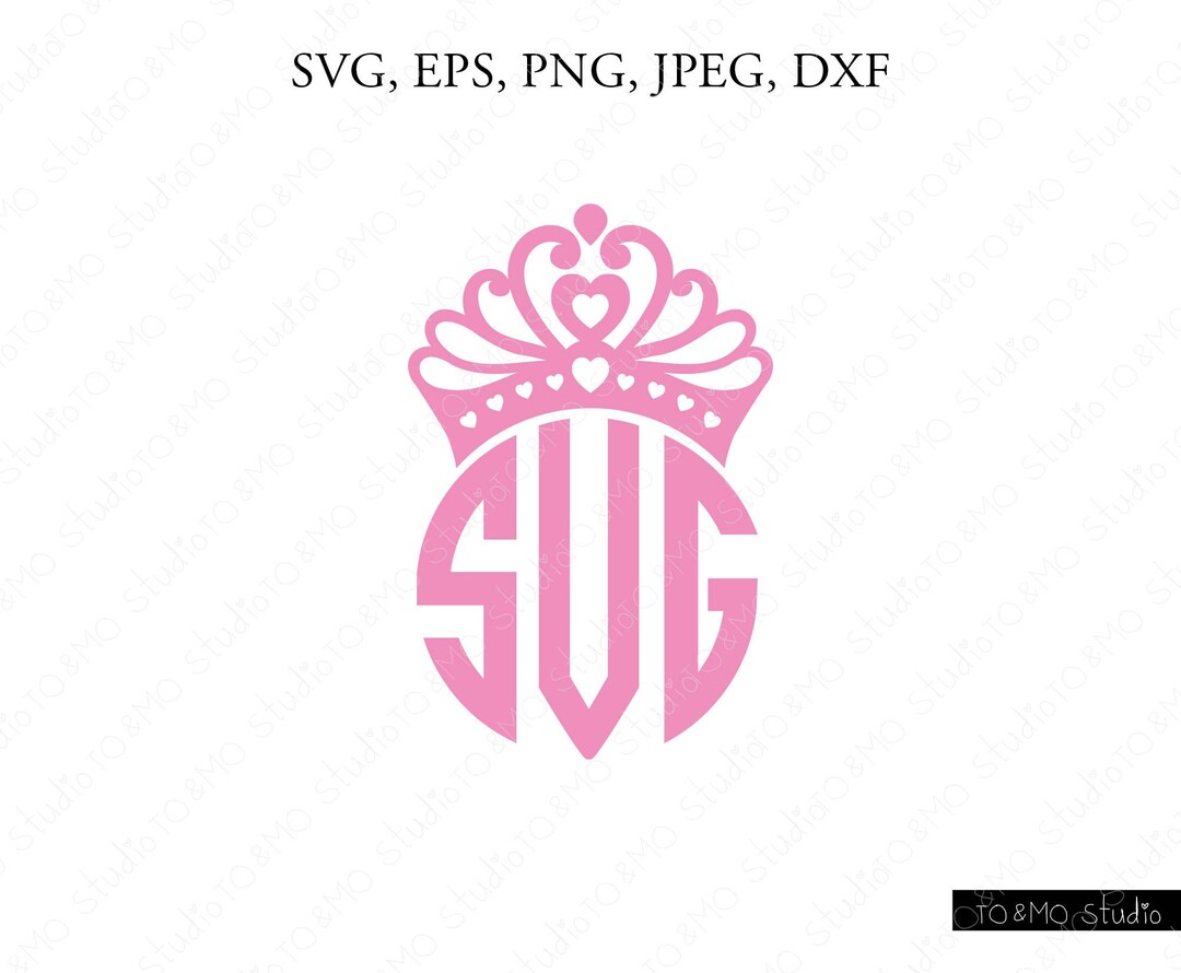 Princess Crown Monogram SVG, Princess Crown SVG, Crown Svg, Princess ...