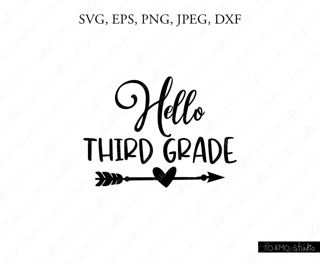 Hello Third Grade Svg, Hello Third Grade, School Svg, Hello Third Grade ...