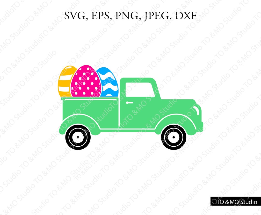 Easter SVG, Easter Egg SVG, Easter Truck Svg Easter Bunny Svg, Bunny ...