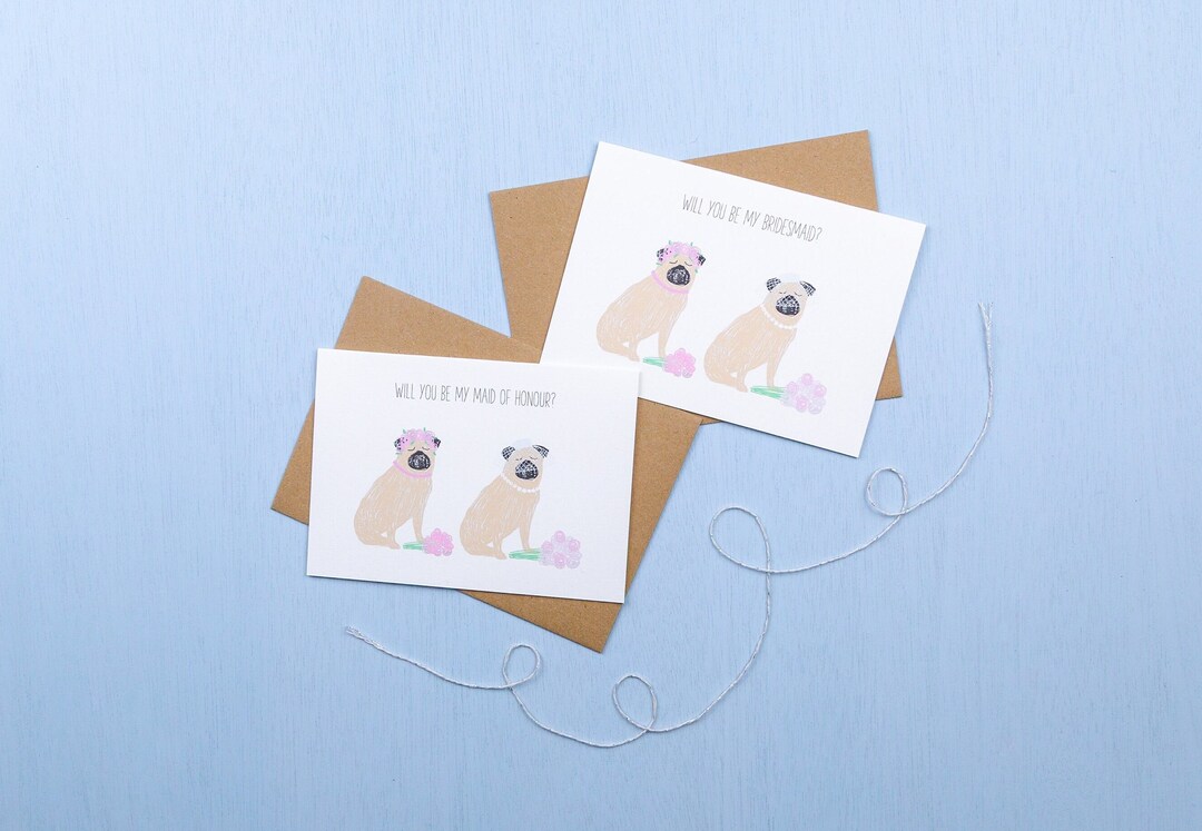 Will You Be My Bridesmaid/chief Bridesmaid/maid of Honour Card Set Pug ...