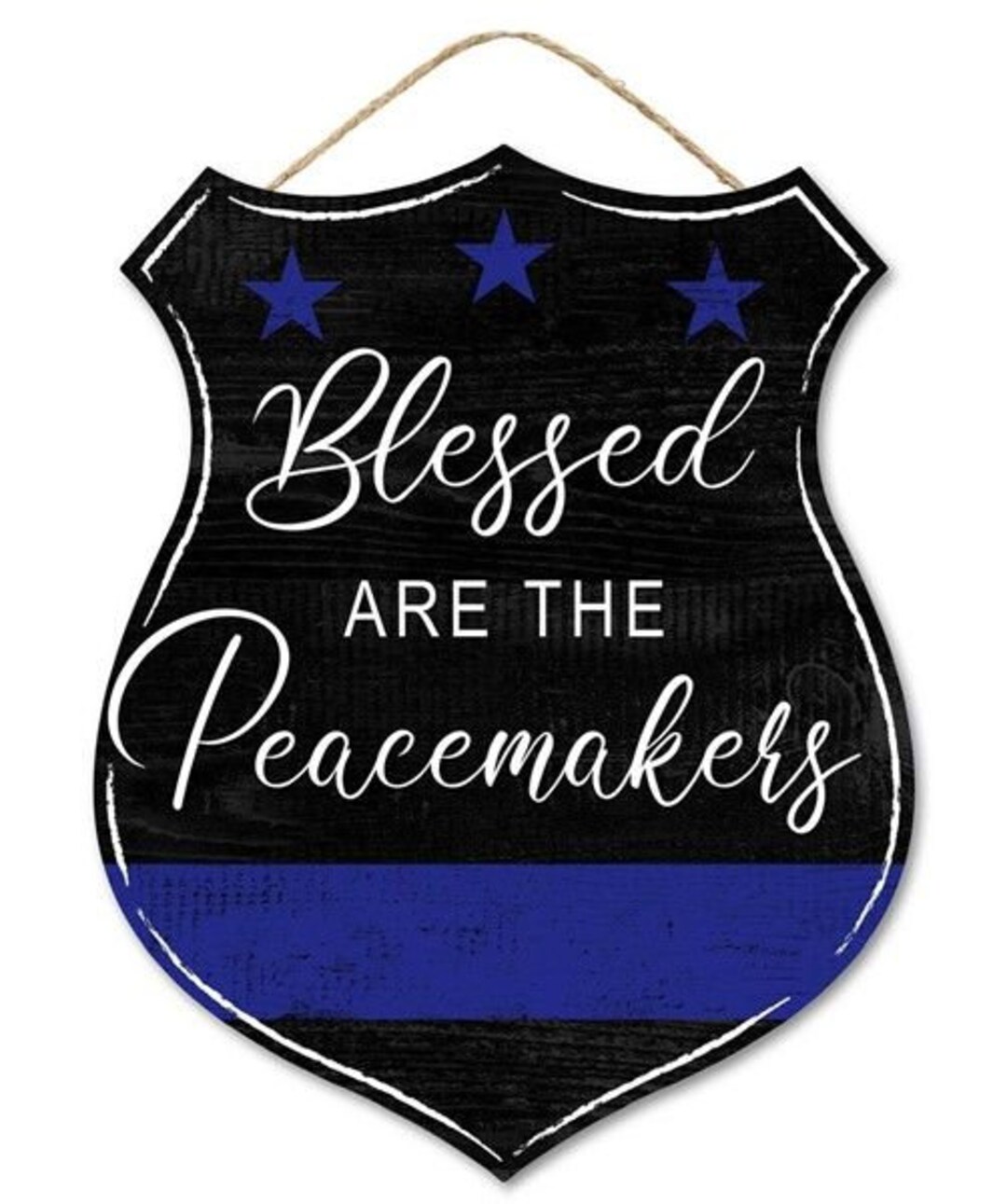 Sign - Blessed Are the Peacemakers Badge Shaped Sign - Police Sign ...