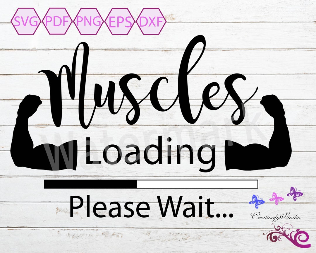 Muscles Loading Please Wait SVG, Fitness Muscle Shirt, Unisex Gift ...