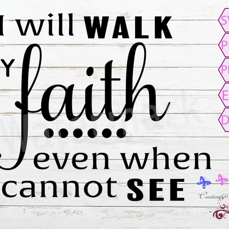 I Will Walk by Faith - Etsy