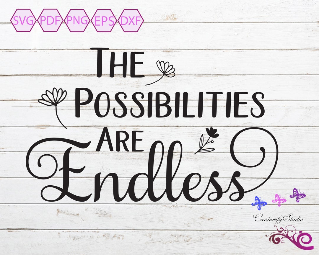 The Possibilities Are Endless SVG, Sky's the Limit, Positive ...