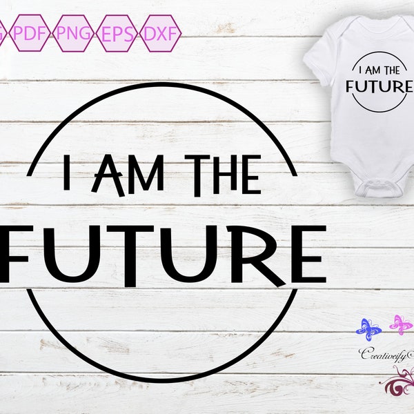 I Am the Future - Etsy