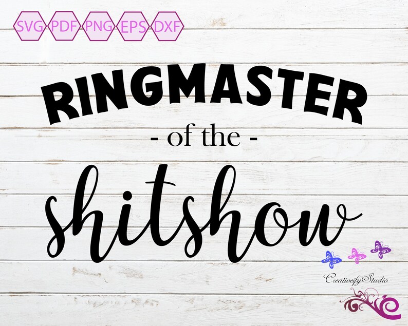 ringmaster of the show svg funny shirt saying ringmaster svg funny ...