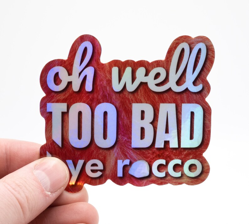Elmo Oh Well Too Bad Bye Rocco Sticker Holographic - Etsy