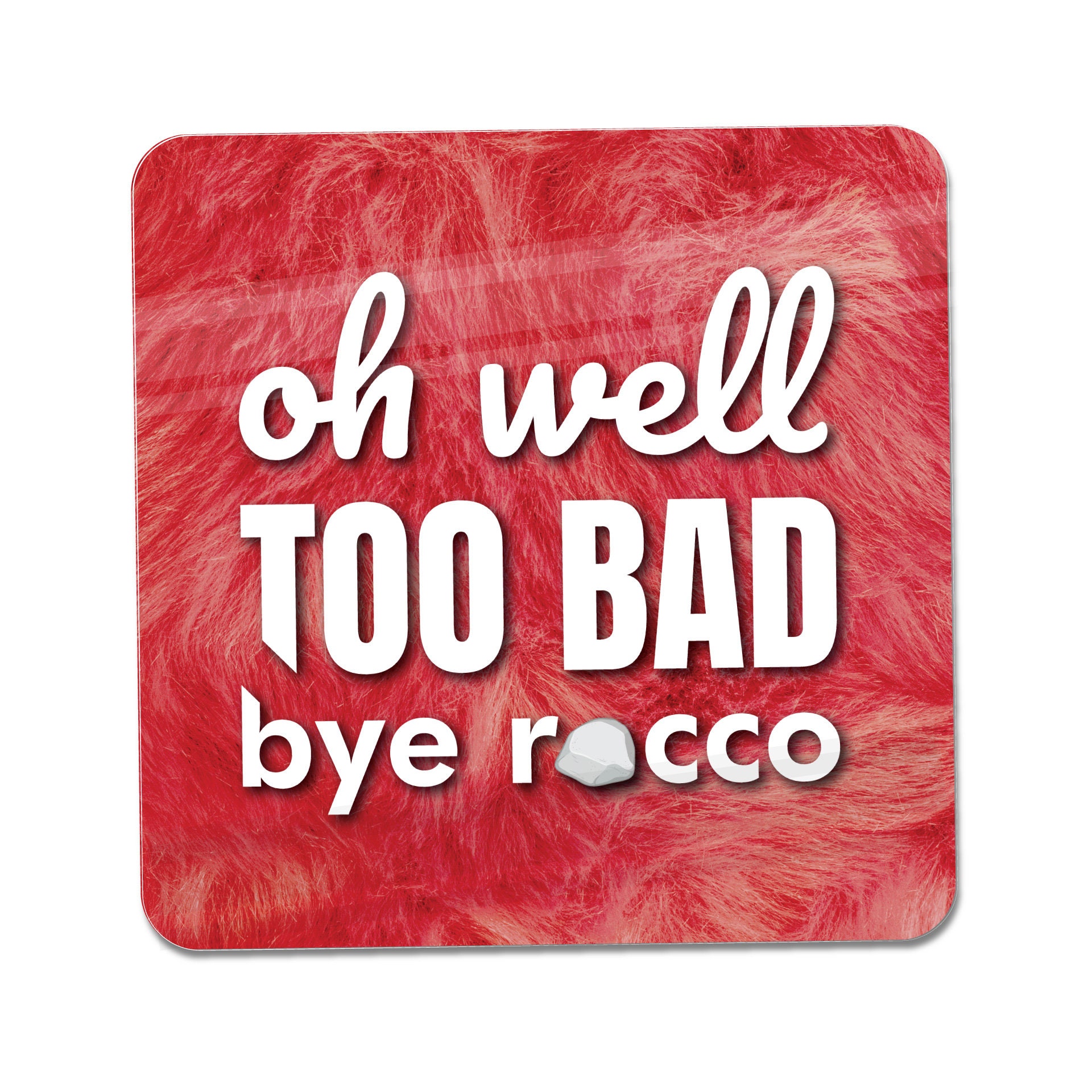 Elmo Oh Well Too Bad Bye Rocco Sticker (3"x3") - Etsy