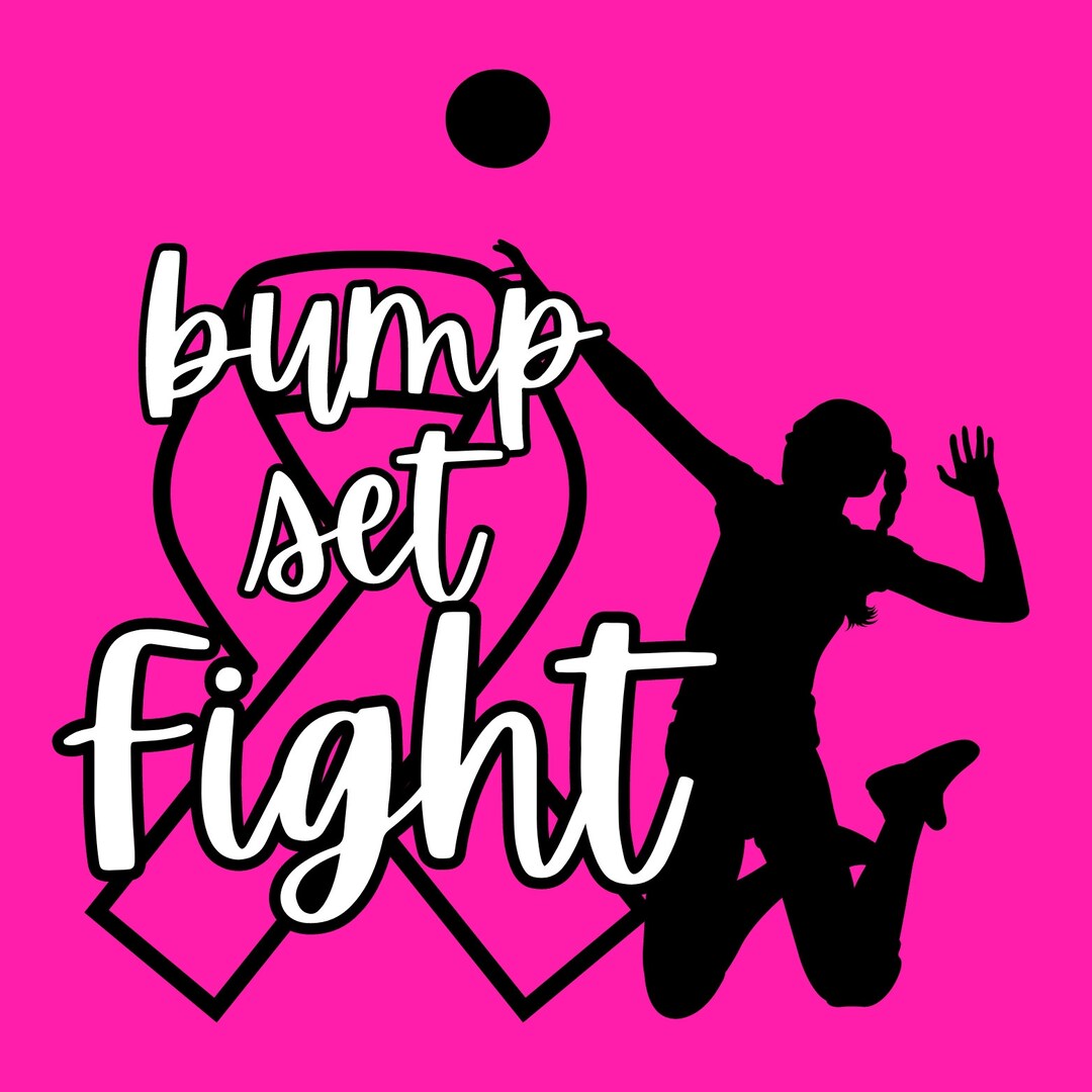 Bump, Set, Fight, Dig for a Cure, Breast Cancer Awareness, Pink Out ...
