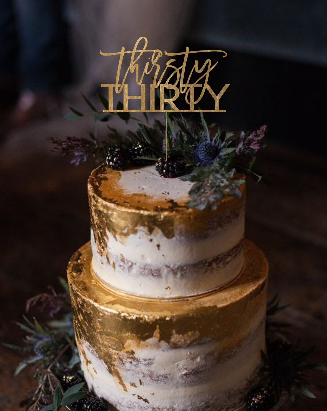 30th Birthday Cake Topper Best Day Ever Cake Topper Thirsty - Etsy