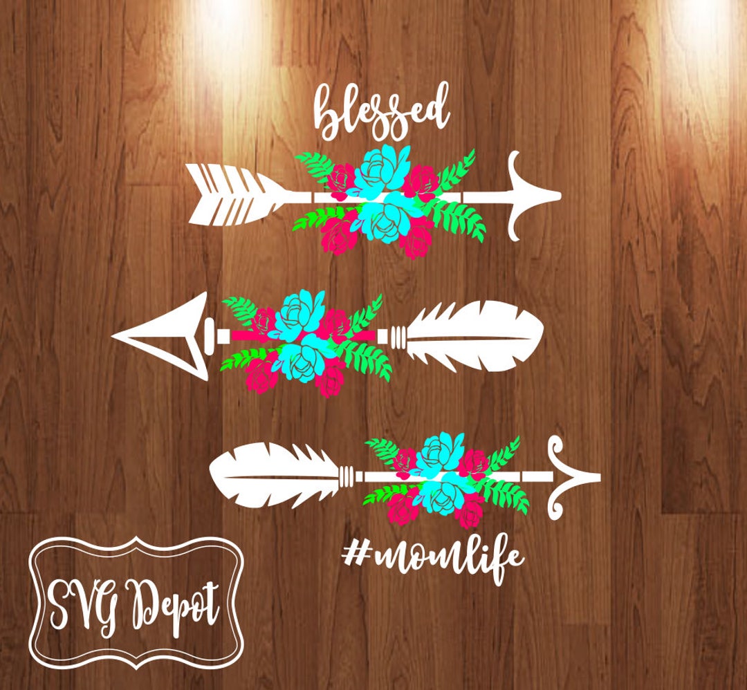 Blessed Arrows Svg File, Mom Life File, Blessed Mama Svg, Arrows Svg ...