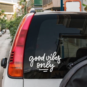 Good Vibes Only Sticker • Car Window Decal • Fast Free Shipping • Any ...
