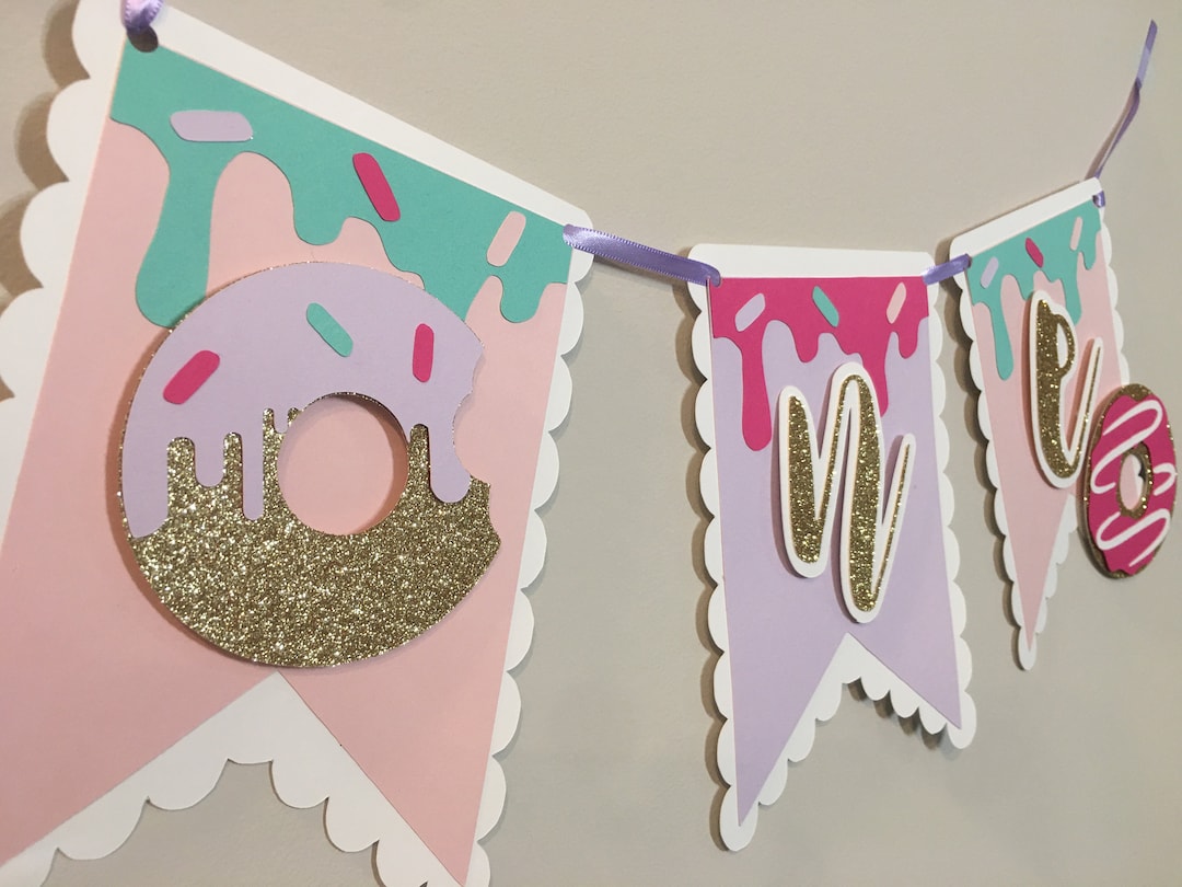 Donut Banner, Sweet One Banner, Two Sweet Banner, Donut Grow up Banner ...