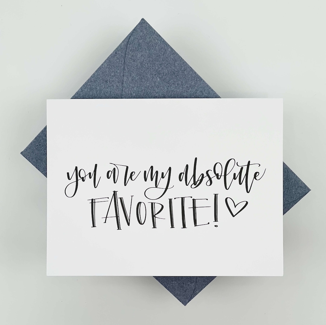 Greeting Card "you Are My Absolute Favorite" | Favorite Person ...