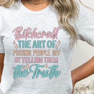 Snarky Sublimation Quote, Bitchcraft Png, Profanity Shirt PNG ...