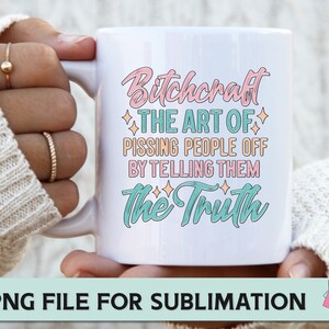 Snarky Sublimation Quote, Bitchcraft Png, Profanity Shirt PNG ...