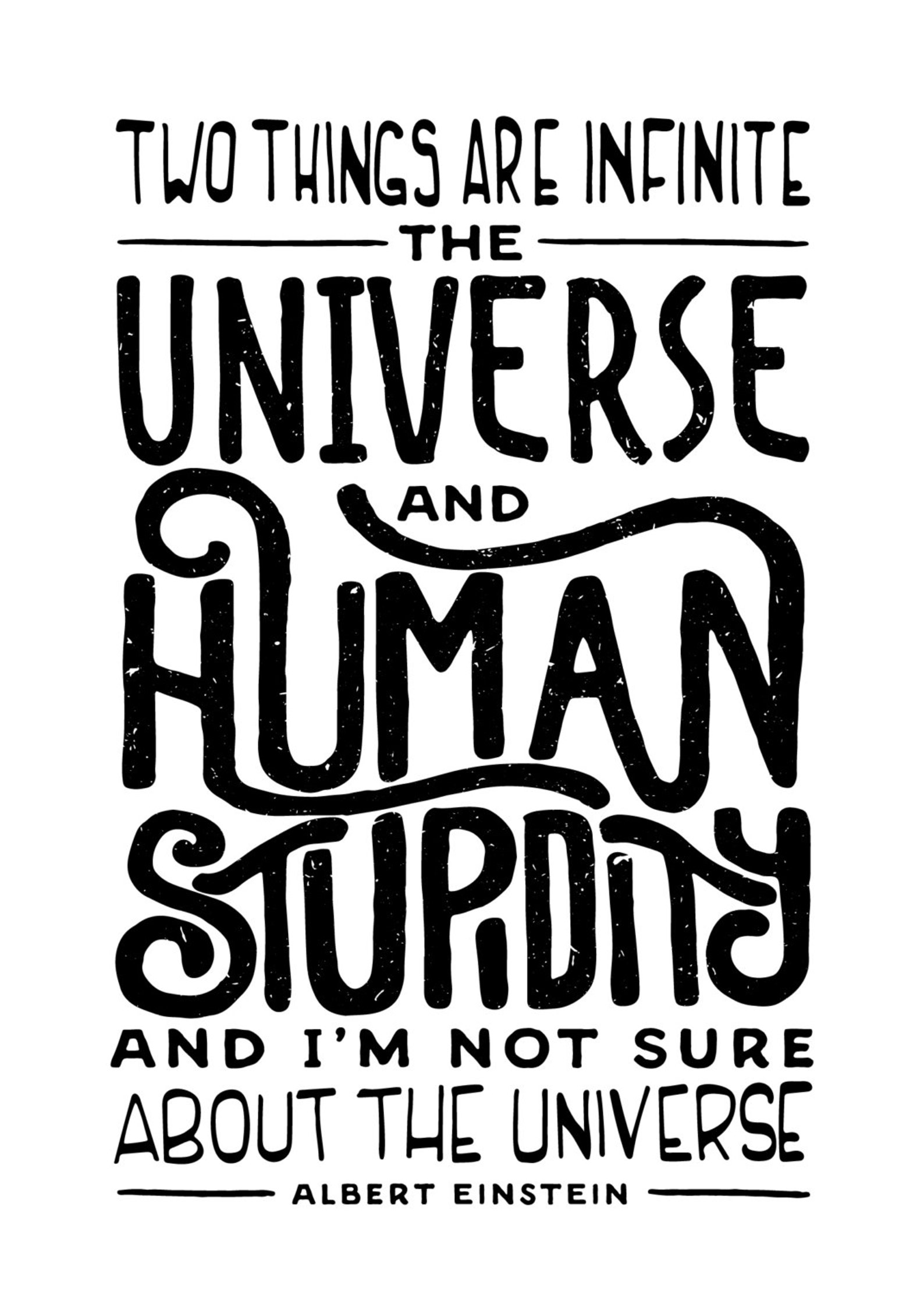 Quote Einstein Printable - "two Things Are Infinite, the Universe and ...