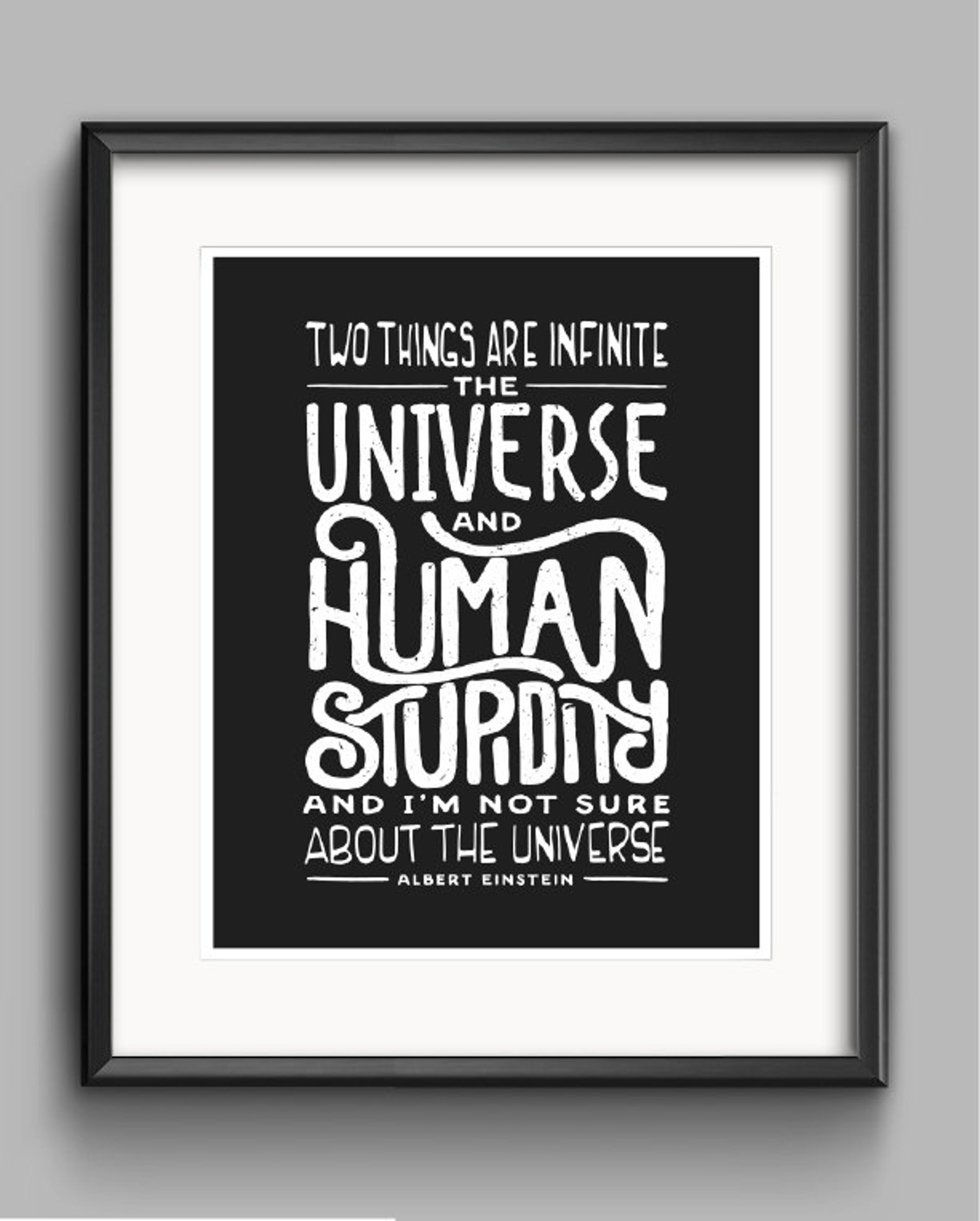 Quote Einstein Printable - "two Things Are Infinite, the Universe and ...