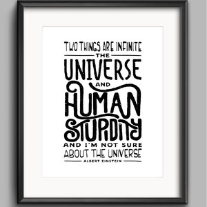 Quote Einstein Printable - "two Things Are Infinite, the Universe and ...