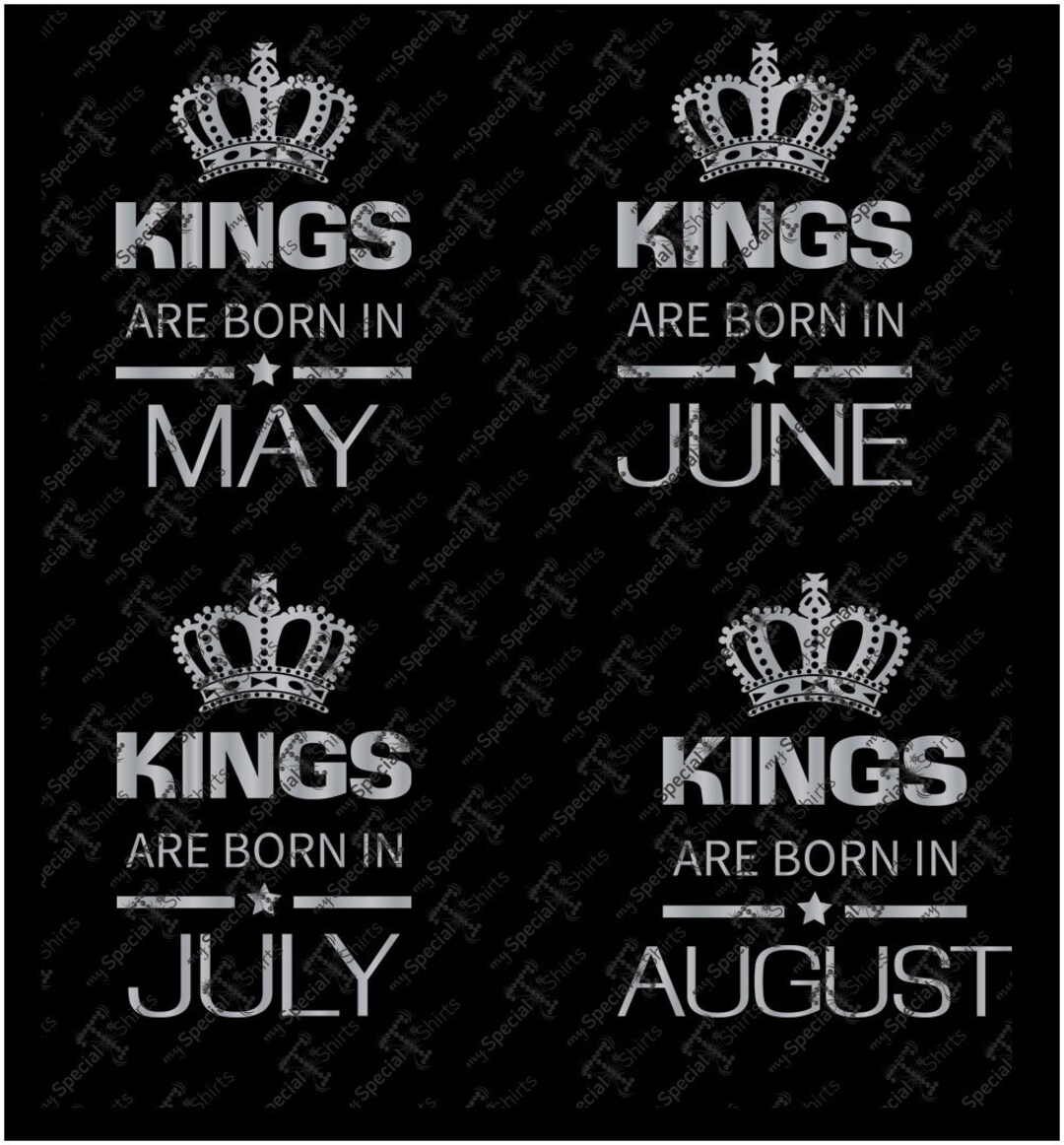 Kings Are Born in June With All Months SVG Instant Download Crown ...